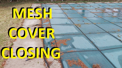 Winter Closing With a Mesh Safety Cover