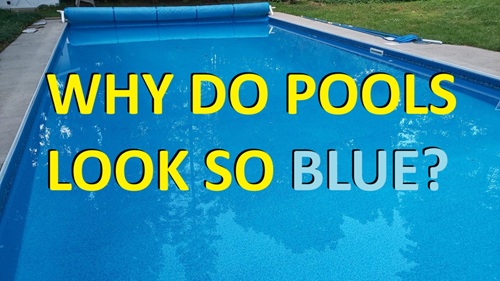 What Makes Pool Water Look Blue?